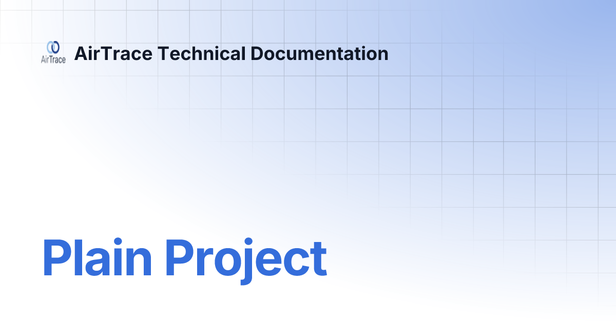 Plain Project | AirTrace Technical Documentation