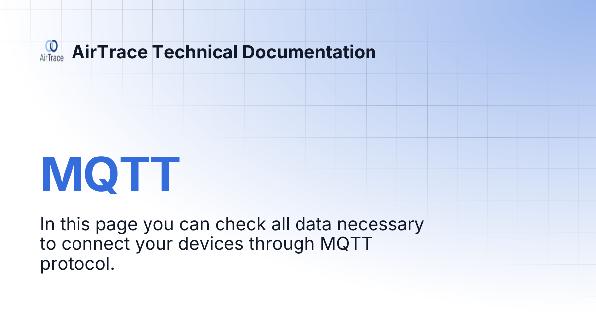 MQTT | AirTrace Technical Documentation